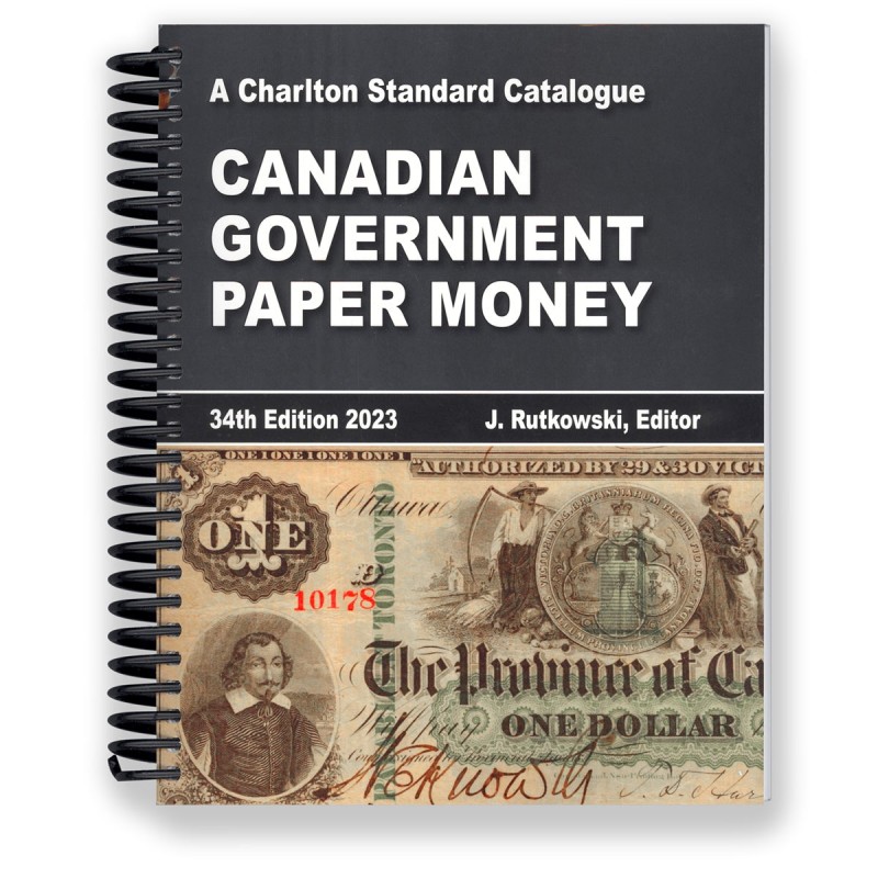 2023 Charlton Standard Catalogue of Canadian Government Paper Money ...